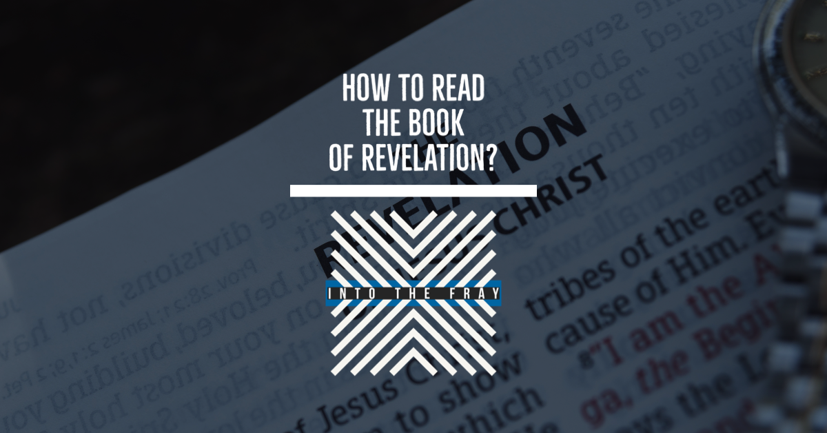 How To Read The Book of Revelation: Revelation Intro – Home